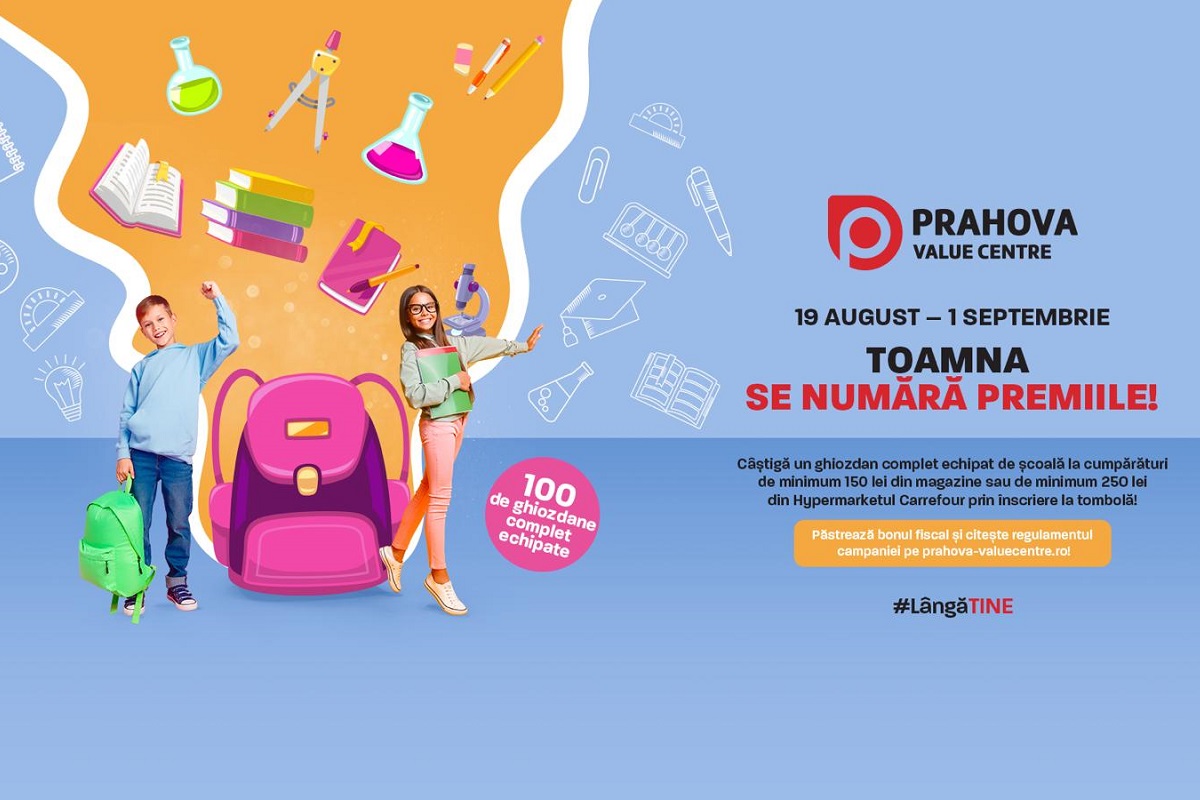 100 de ghiozdane complet echipate pot fi câștigate la Prahova Value ...