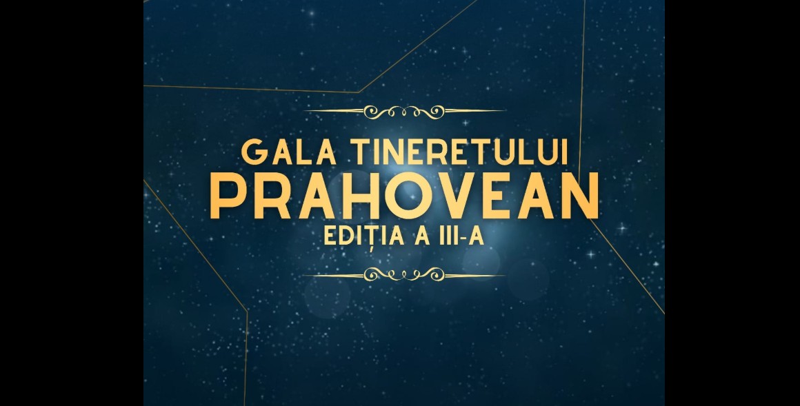 Nominalizările pentru Gala Tineretului Prahovean 2025 sunt deschise ...